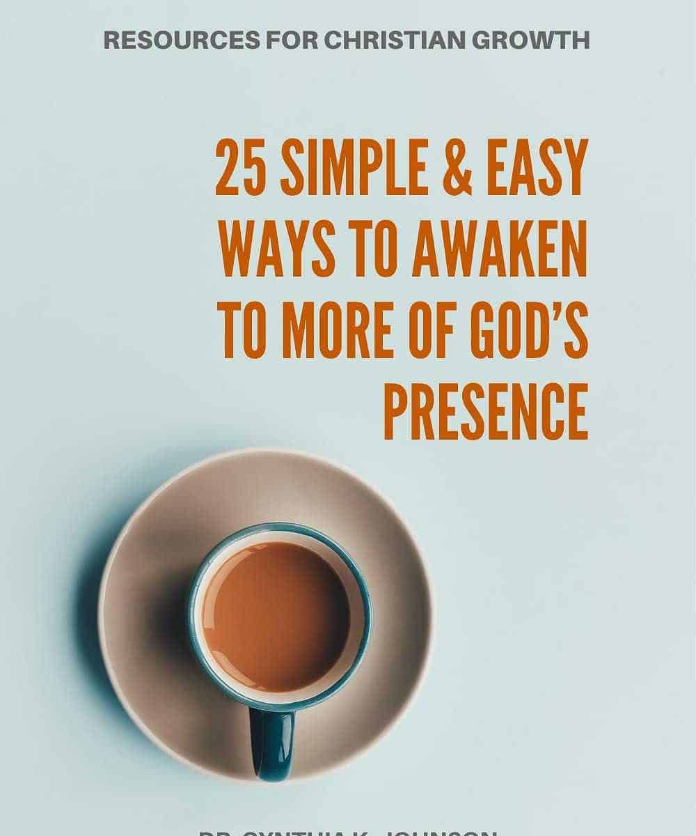 How to Feel God's Presence: Tips for Spiritual Growth | Dr. Cynthia Johnson