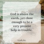 2 Ways God is Always Near & Present to Help